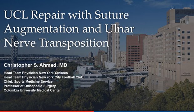 UCL Repair with Suture Augmentation and Ulnar Nerve Transposition | VuMedi